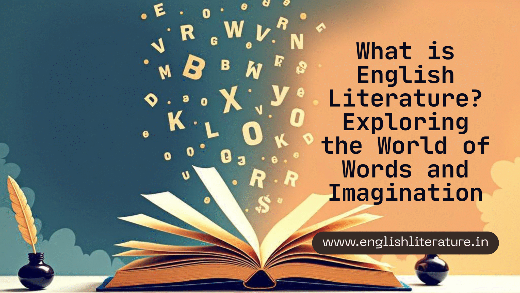 What is English Literature? Exploring the World of Words and ...