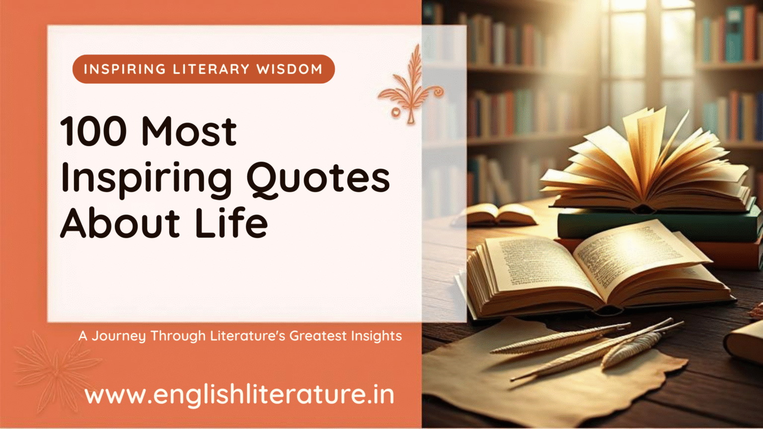 100 Most Inspiring Literary Quotes About Life - EnglishLiterature.in