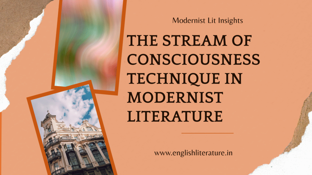 The Stream of Consciousness Technique in Modernist Literature ...